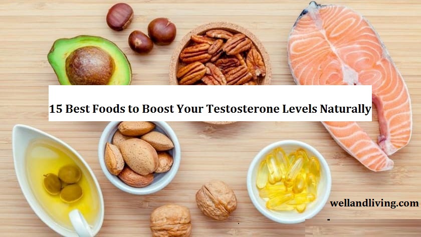 15 Best Foods to Boost Your Testosterone Levels Naturally - Saayla