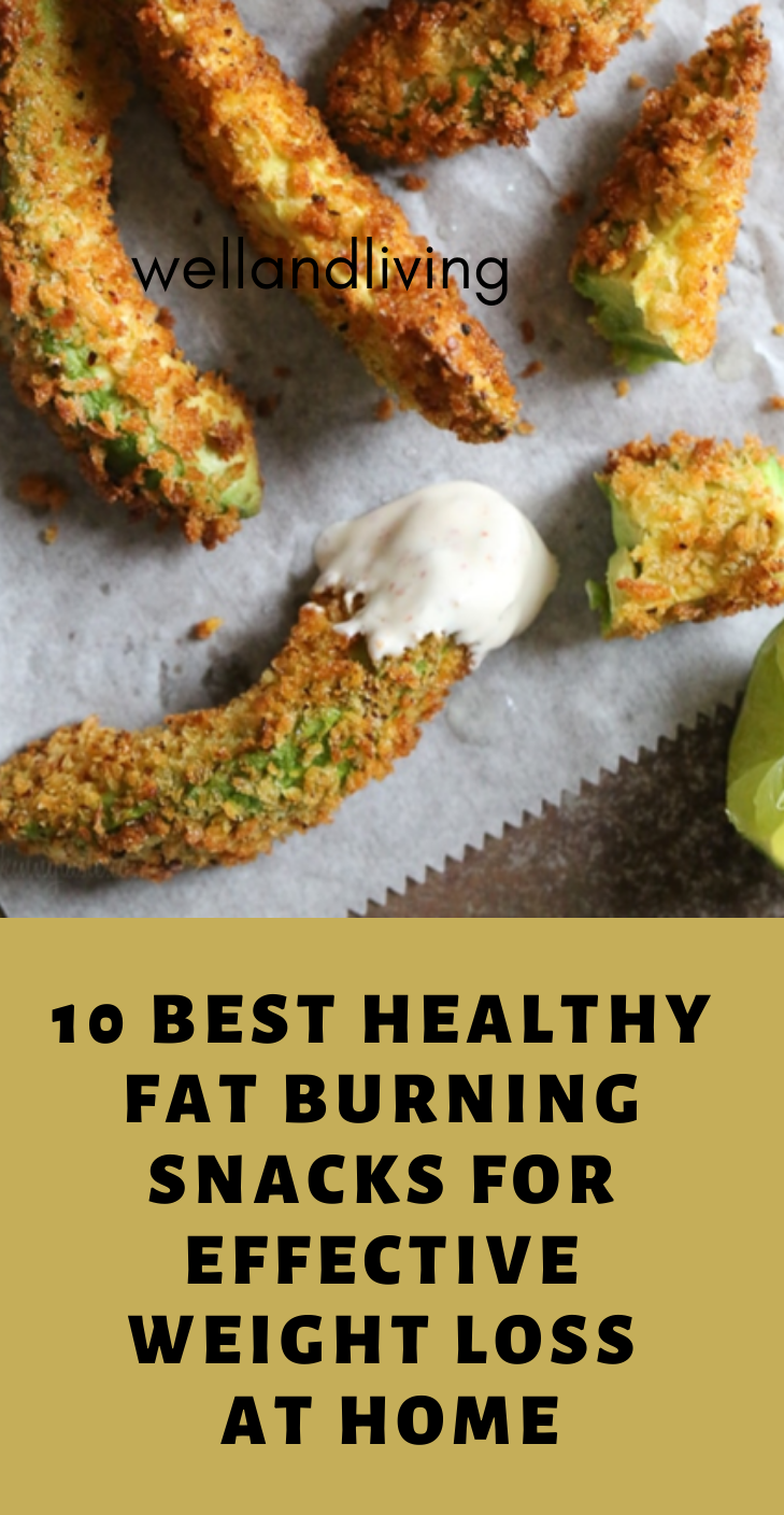 10 Best Healthy Fat Burning Snacks for Effective Weight Loss At Home ...