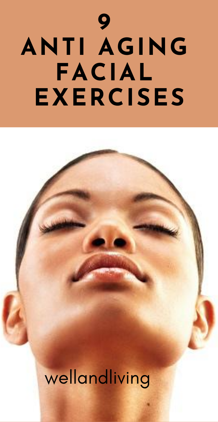 9 Easy Anti Aging Facial Exercises - Saayla