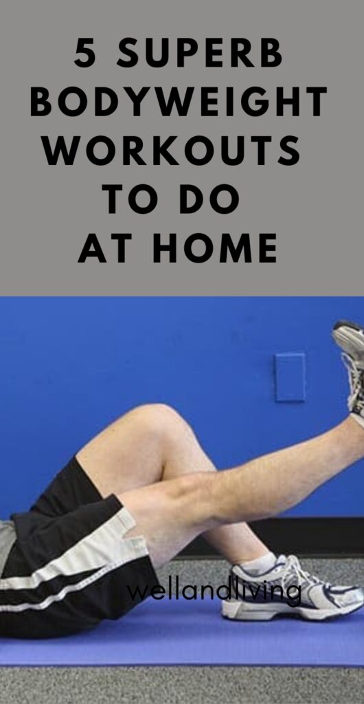 5 Superb Bodyweight Workouts to Do At Home - Saayla
